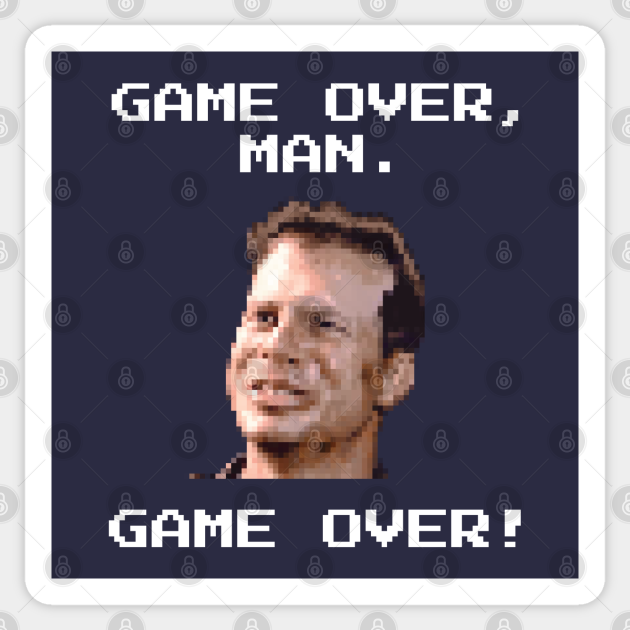 Aliens Movie Private Hudson: "Game Over, Man. Game Over!" - Game Over Man - Sticker | TeePublic